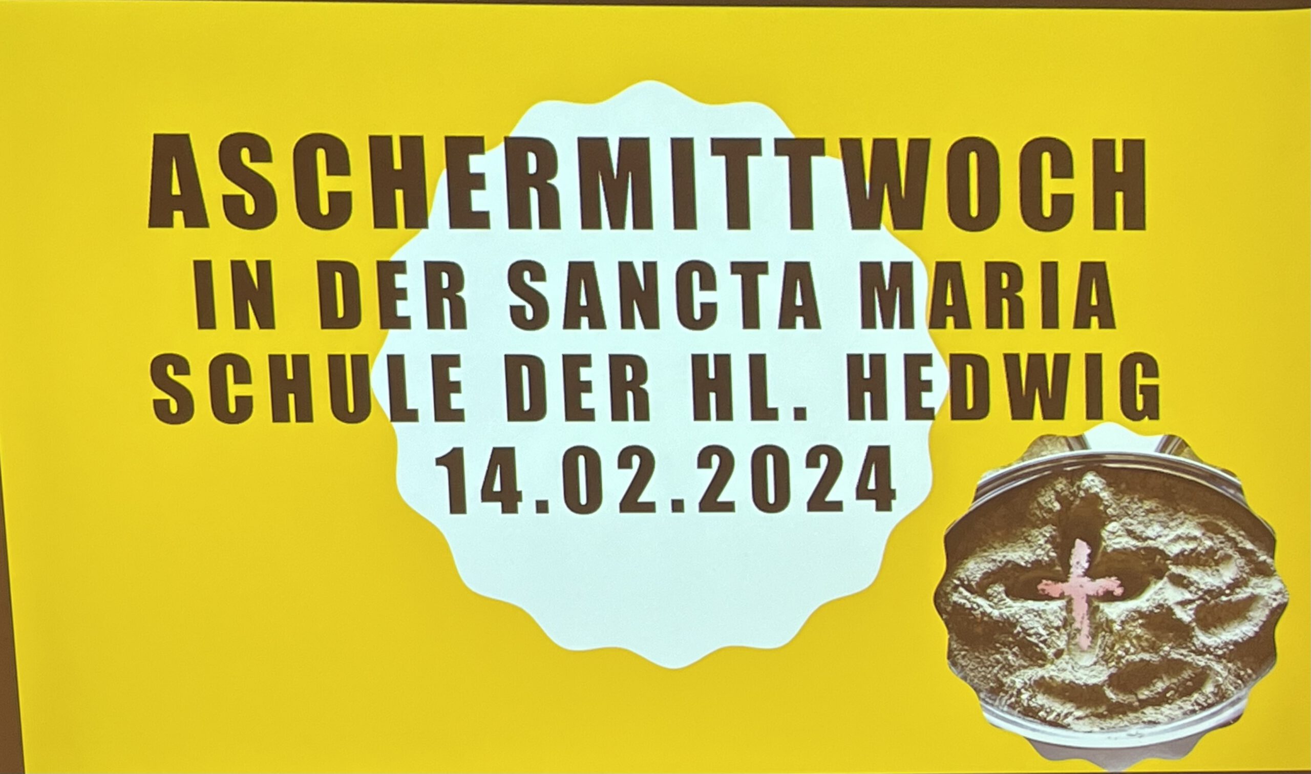 Aschermittwochs- Andacht 2024 - Sancta-Maria-Schule
